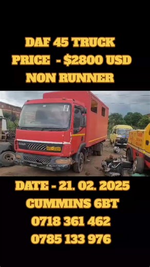 DAF 45, NON RUNNER, NEEDS INJECTORS & INJECTOR PUMP, ENGINE - CUMMINS 6BT, CASH OR SWAP DEAL 0718 361 462 OR 0785 133 976 | Ororo Motors