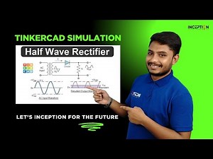 Half Wave Rectifier Simulation in Tinkercad | Step-by-Step Guide for Beginners