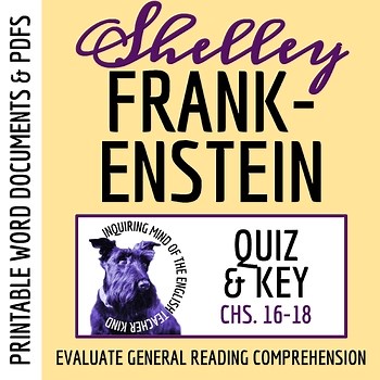 Frankenstein Chapters 16, 17, and 18 Quiz and Key | Guided Reading Worksheet