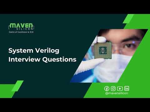 System Verilog Interview Questions | Maven Silicon