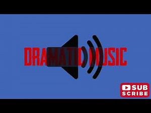 Dramatic Music Sound Effect - 1 Hour