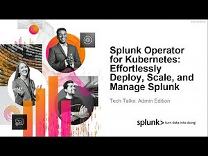 Splunk Operator for Kubernetes: Effortlessly Deploy, Scale, and Manage Splunk