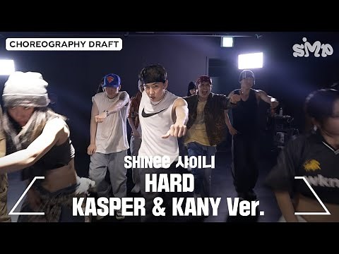 SHINee 샤이니 'HARD’ Choreography Draft (KASPER & KANY Ver.)
