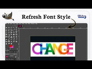 How to change fonts in GIMP (Text Refresh)