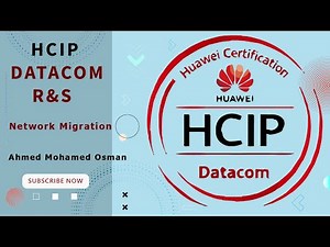 Network Migration - HCIP Datacom Advanced Routing and Switching v1.0