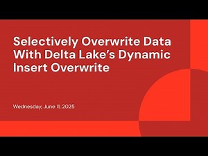 Selectively Overwrite Data With Delta Lake’s Dynamic Insert Overwrite