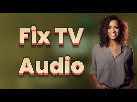 How Can You Fix Distorted Audio on Budget Smart TVs?