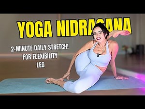 Yoga Nidrasana Tutorial Legs Behind Head Stretch Warm-up! (4k)