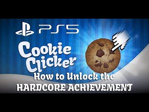Cookie Clicker - How to Unlock the HARDCORE Achievement