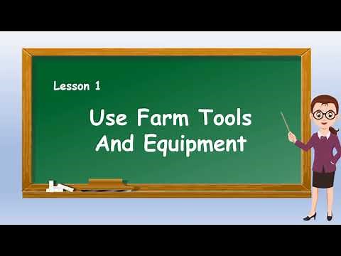 Farm Tools and Equipment (Lesson 1) K to 12 T.L.E - Agricultural Crop Production Grade 7/8