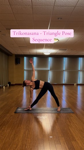 Triangle Pose Sequence for Stronger Balance and Stability