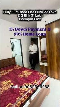 🏠 Badlapur East Prime Location!Fully Furnished 1 BHK @ just ₹22 Lakhs 😲2 BHK @ ₹31 Lakhs only!