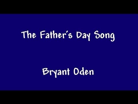 The Father's Day Song. A funny song for Dads.