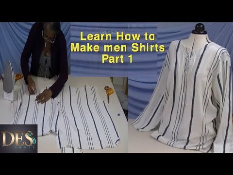 Learn how to make men shirts part 1