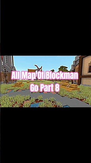 All Map Of Blockman Go Part 8 (Minecraft Bulid Map by Olvlan BG) (Dancin Edit)