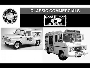 (Alive To Die?!) The Old Genuine Commercials of Good Humor