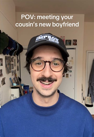 Meeting Your Cousin's New Boyfriend: A Skit