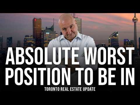 Absolute Worst Position To Be In (Toronto Real Estate Market Update)