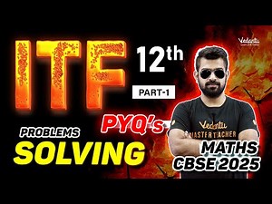 ITF Problem Solving PYQs Part 1 | Class 12 Maths | CBSE 2025🔥Shimon Sir