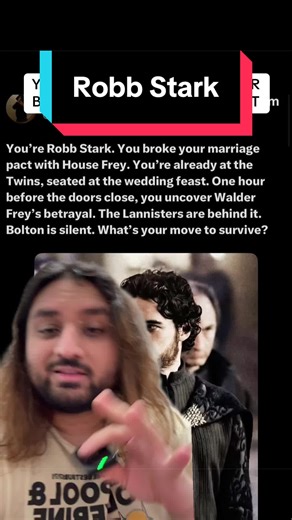 Robb Stark: One Hour Before the Red Wedding Decisions