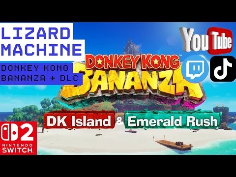(vertical) Lizard Checks out DK Bananza! DLC! DK island & Emerald Rush