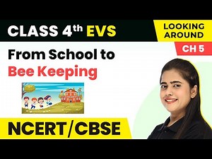 From School to Bee Keeping - Anita and the Honeybees | Class 4 EVS | 2024-25