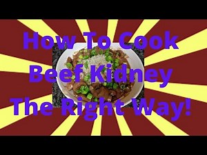 How to cook beef kidney! By Chef Efrem Lee...