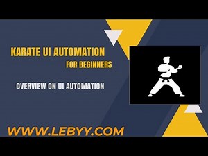 Karate UI Automation for Beginners || Overview & Features of Karate UI Automation