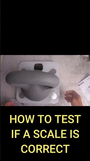 HOW TO CHECK IF YOUR SCALE IS ACCURATE