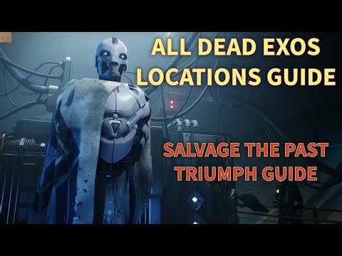 All Dead Exo Locations Guide (Salvage The Past Triumph Guide) || Destiny 2