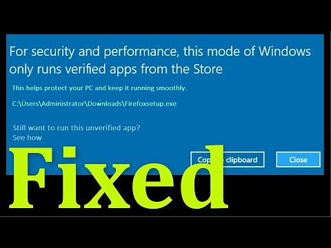 Fix For Security And Performance, This Mode Of Windows Only Runs Verified Apps From The Store