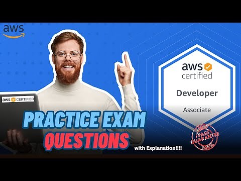 AWS Developer Associate Certification: Exam Practice Questions Walkthrough