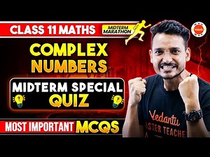 Complex Numbers Class 11 Chapter 4 | Midterm Special Quiz | Most Important MCQs | Class 11 Maths
