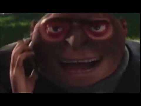 Every time gru says leetle gorls in despicable me