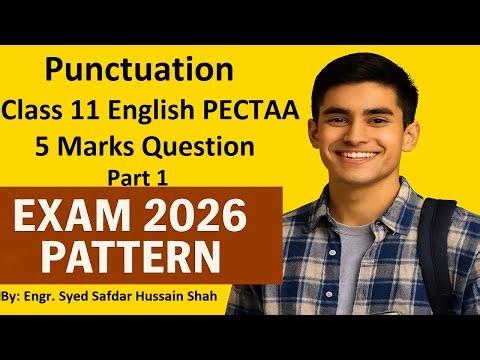 Part 1: Punctuation 5 Marks Question | Class 11 English PECTAA | Exam 2026 Pattern |Urdu Explanation