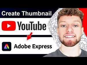 How To Create a YouTube Thumbnail With Adobe Express (Step By Step)