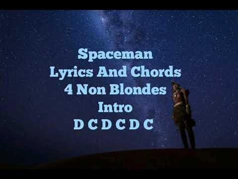Spaceman (Lyrics And Chords) - 4 Non Blondes