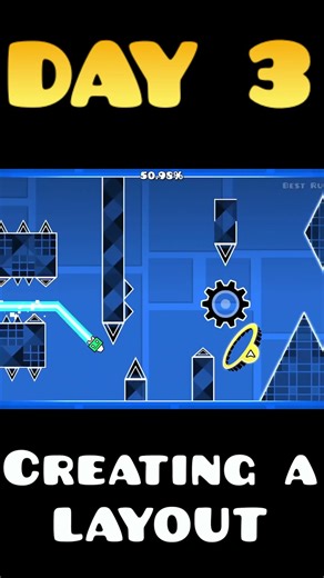 Day #3 of Creating a Layout! // #gd #geometrydash