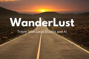 Wanderlust: Travel with Local Guides and AI