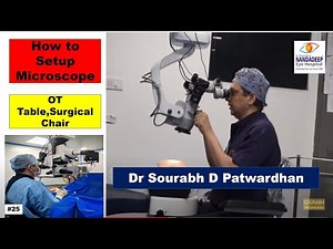 How to setup microscope, chair, Table for your first surgical case- Dr Sourabh Patwardhan