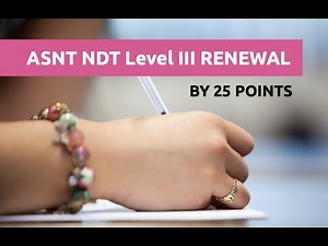 ASNT NDT Level III Renewal