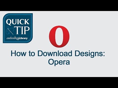 Quick Tip: How to Download Designs Using Opera