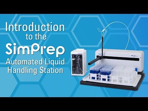 Webinar: An Introduction to the All New SimPrep Automated Liquid Handling Station