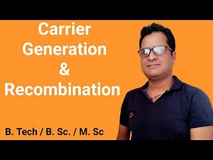 Unit 2 Carrier Generation and Recombination | Electron-Hole pair generation