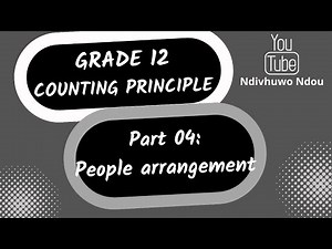 Fundamental Counting Principle | People arrangements | Grade 12