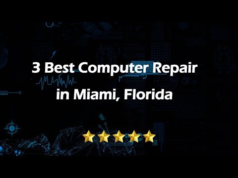 3 Best Computer Repair in Miami, Florida | PC Repair