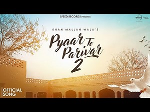 Pyaar Te Parivar 2 (Lyrical) | Khan Mallan Wala | Ary B | Latest Punjabi Song 2024 | Speed Records