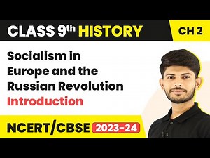 Class 9 History Chapter 2 |Socialism in Europe and the Russian Revolution - Introduction 2023-24