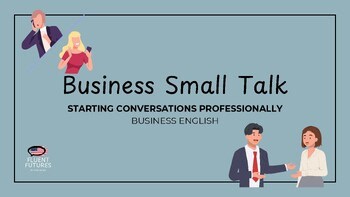 Business Small Talk: ESL/EFL Lesson Presentation (B1-C2)