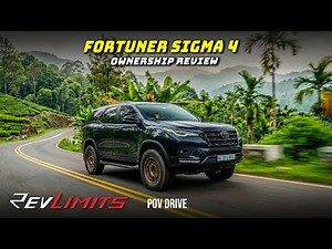 Toyota FORTUNER Sigma 4 | Ownership Review | 4K | POV Drive | RevLimits #fortuner #toyota
